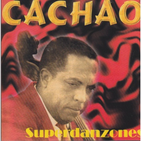 CACHAO Y SU TIPICA GIGANTE - SUPERDANZONES - aquarius age sagl